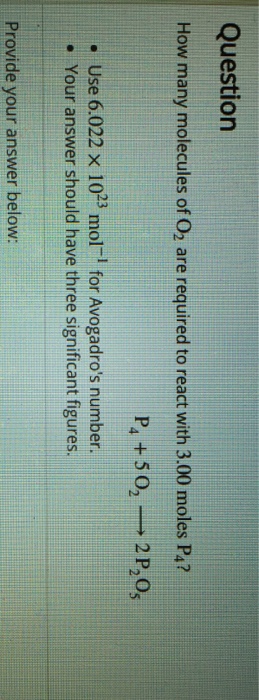 Solved Question How many molecules of O2 are required to | Chegg.com
