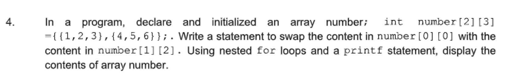 Solved 4. In a program, declare and initialized an array | Chegg.com