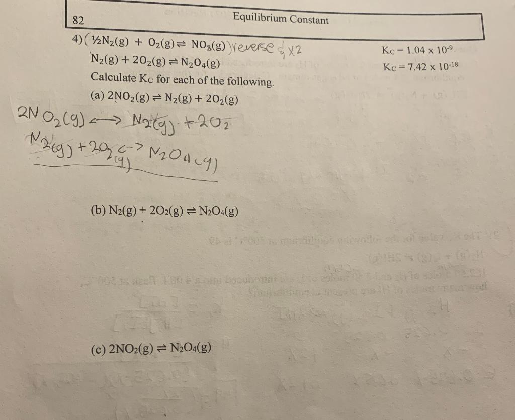 Solved (a) 2NO2( g)⇌N2( g)+2O2( g) N2( g)+2O2 −2O2(q)C2O4( | Chegg.com