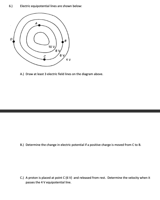 Solved 6.) Electric equipotential lines are shown below: D | Chegg.com