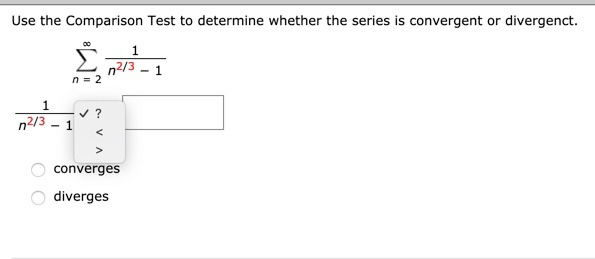 Solved Use the Comparison Test to determine whether the | Chegg.com