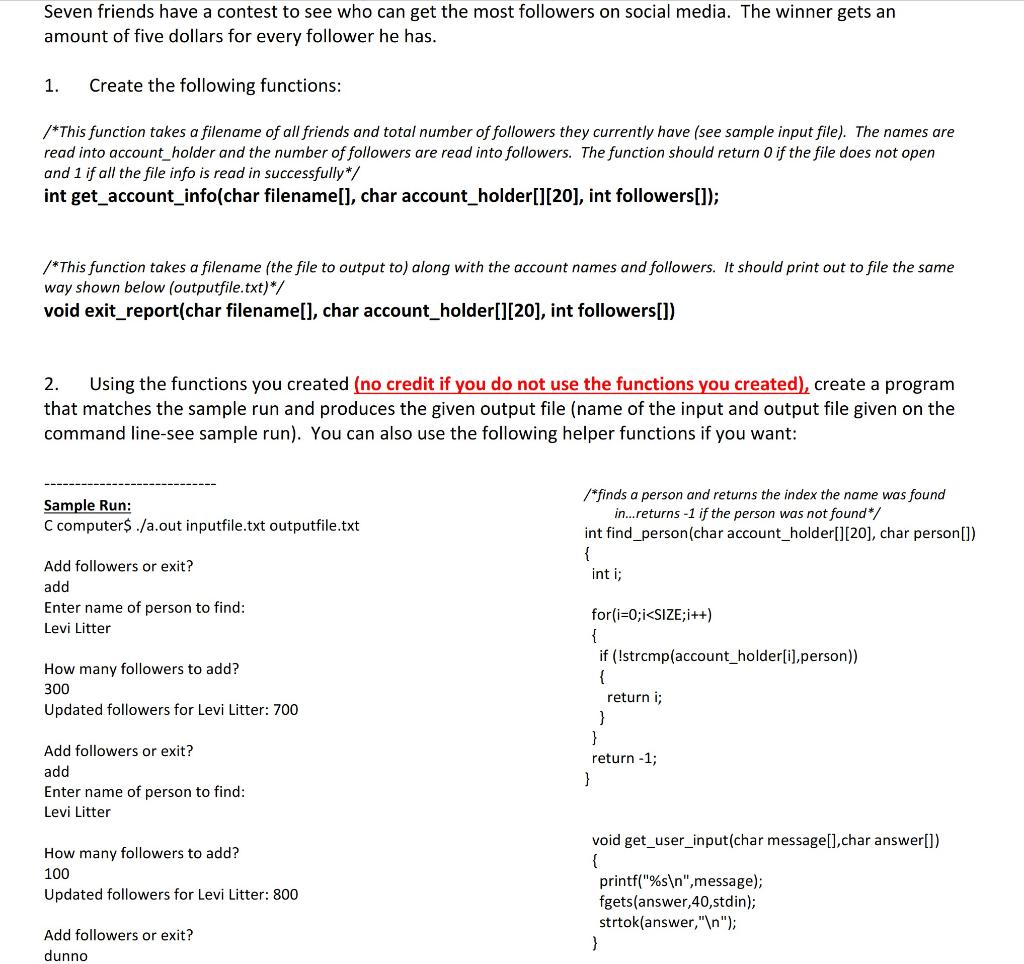 Solved Seven friends have a contest to see who can get the | Chegg.com
