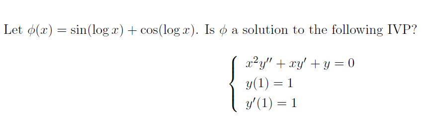 Solved Let $(x) = sin(log x) + cos(log x). Is o a solution | Chegg.com