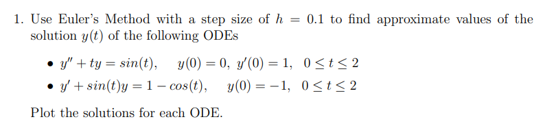 1. Use Euler's Method with a step size of h=0.1 to | Chegg.com