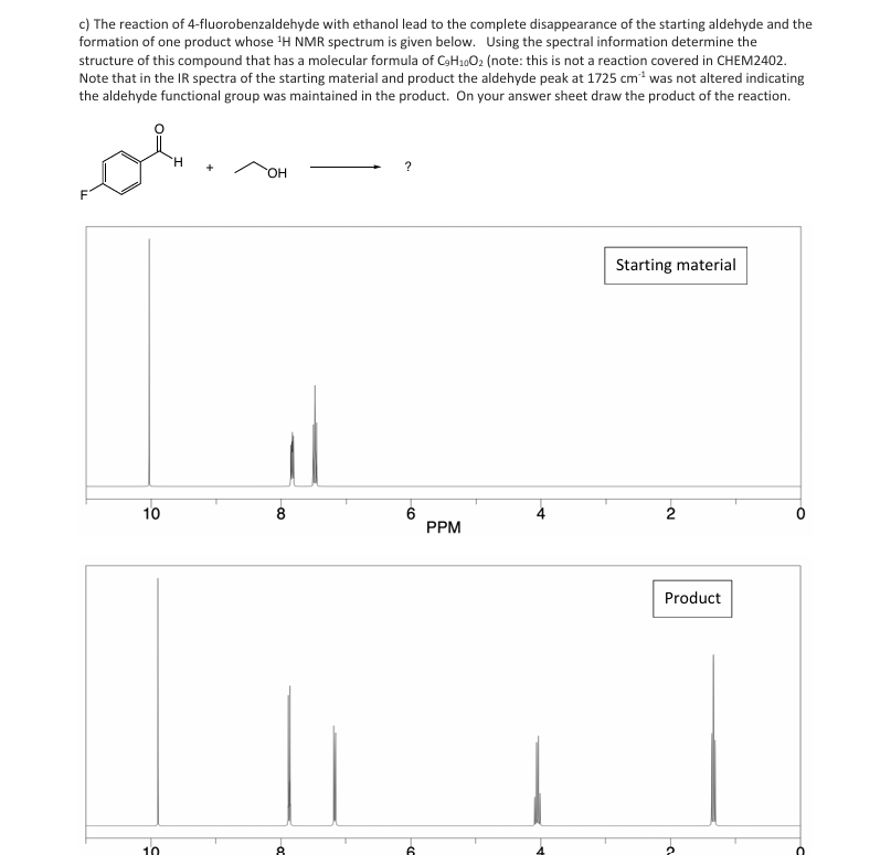 c) ﻿The reaction of 4-fluorobenzaldehyde with ethanol | Chegg.com