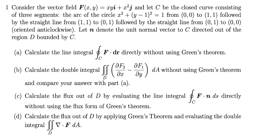 Solved 1 Consider the vector field F(x,y) = xyi + x²j and | Chegg.com