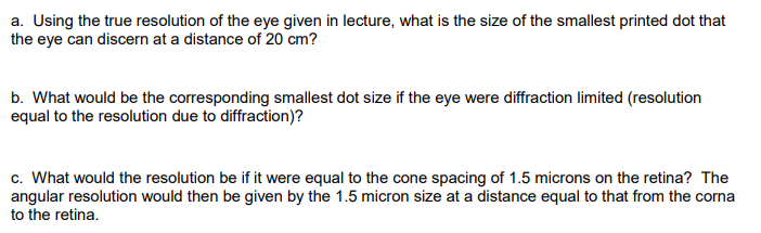 Solved a. Using the true resolution of the eye given in | Chegg.com