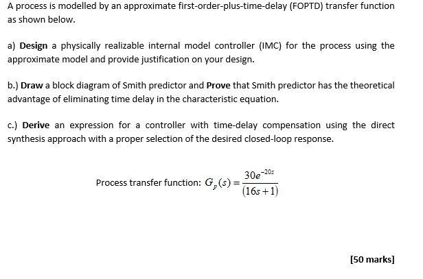 Solved A process is modelled by an approximate | Chegg.com