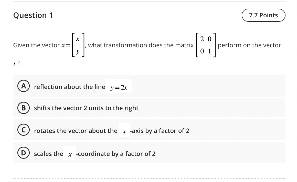 Solved Given the vector x=[xy], what transformation does the | Chegg.com