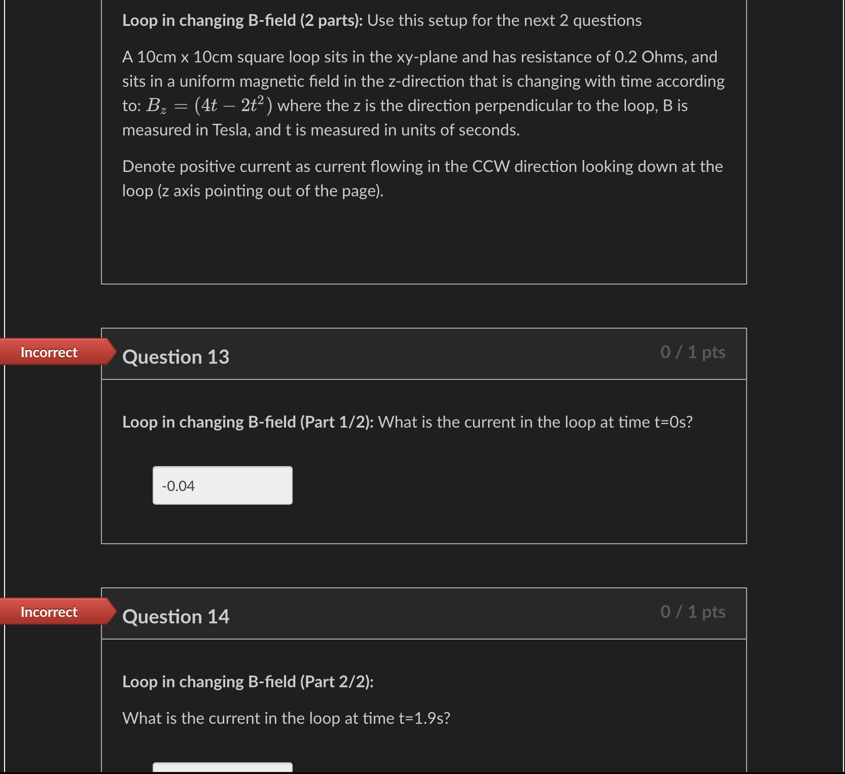 Solved Loop in changing B-field (2 parts): Use this setup | Chegg.com