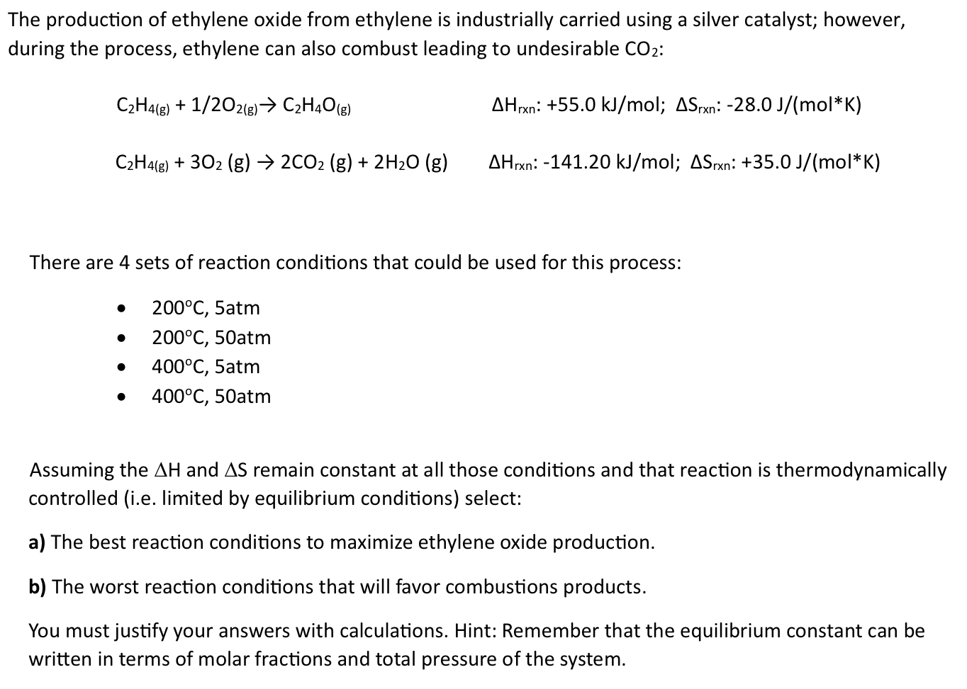 Solved The production of ethylene oxide from ethylene is | Chegg.com