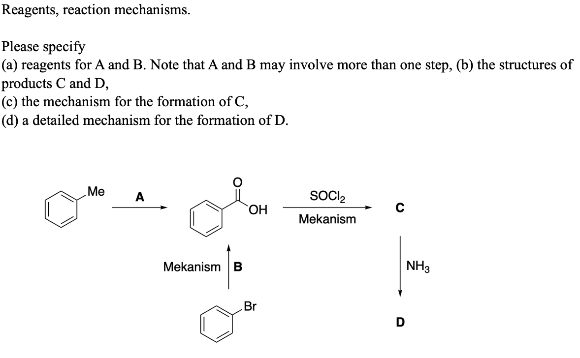 Solved Reagents, reaction mechanisms. Please specify (a) | Chegg.com