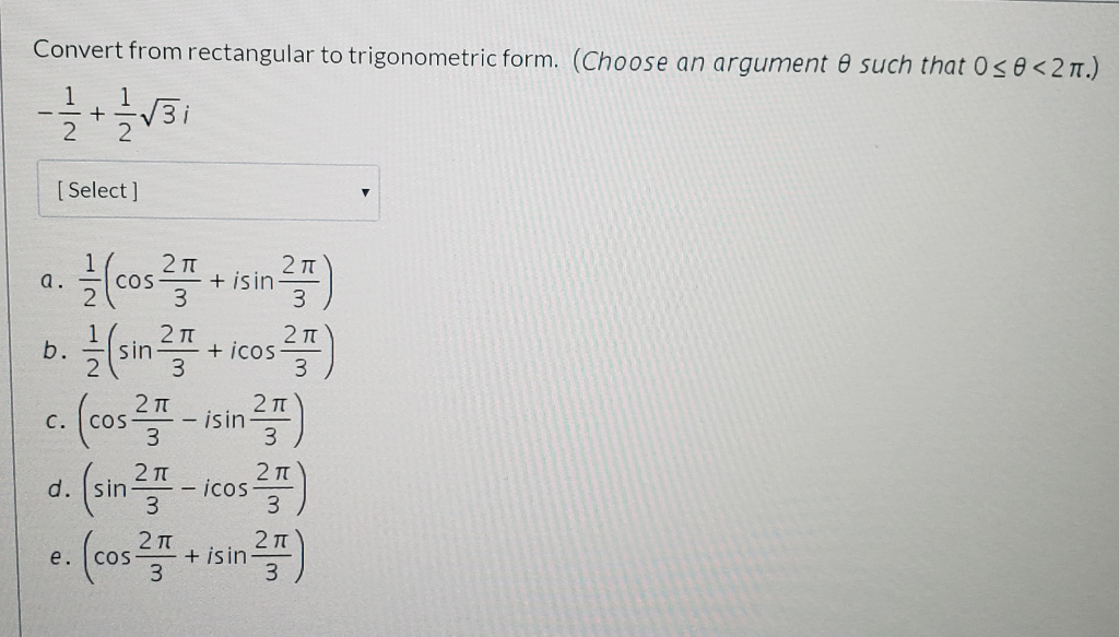 Solved Convert from rectangular to trigonometric form. | Chegg.com