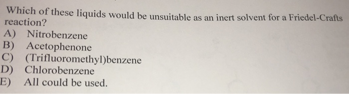 Solved liquids would be unsuitable as an inert solvent for a | Chegg.com