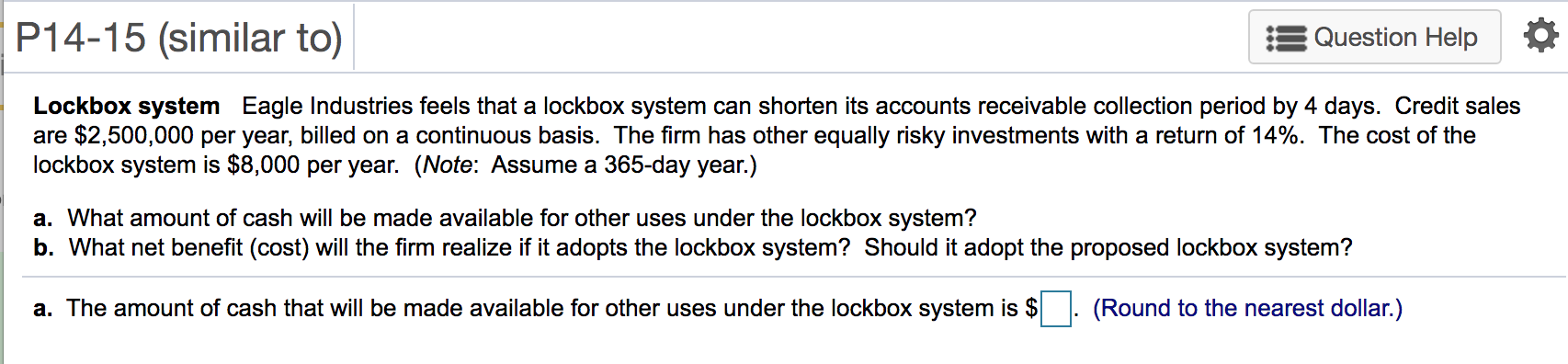 Solved P14-15 (similar to) Question Help Lockbox system | Chegg.com