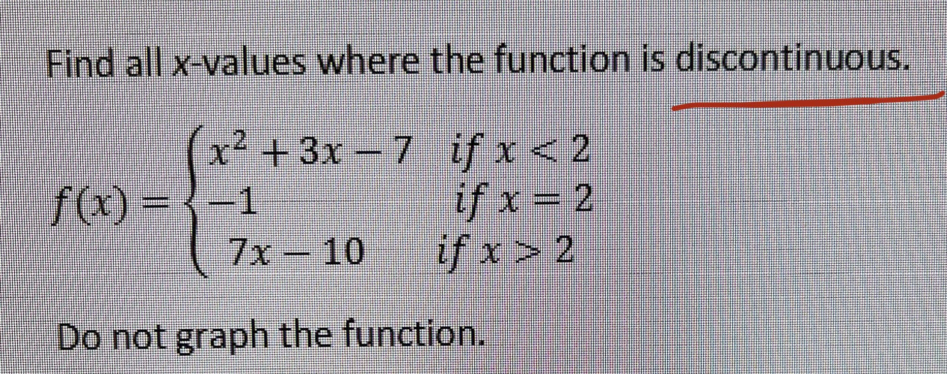 Solved Find all x-values where the function is | Chegg.com