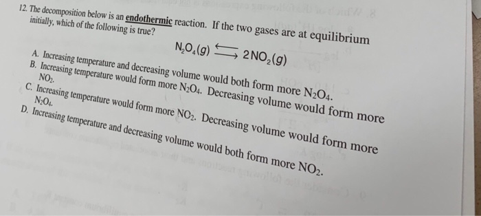 Solved 12. The decomposition below is an endothermic | Chegg.com