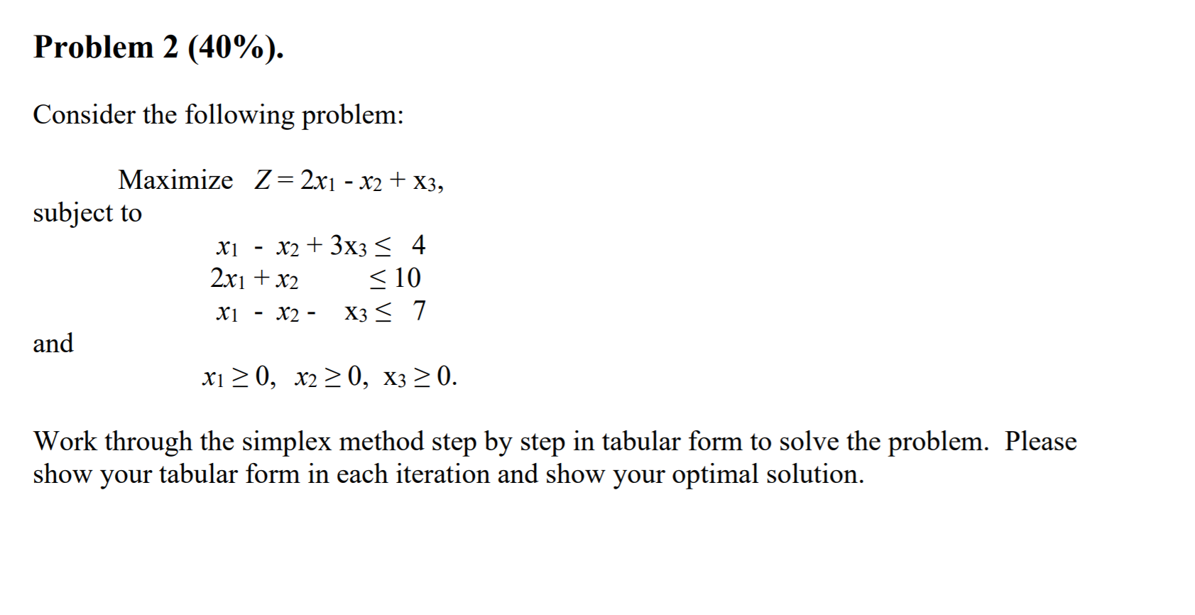 Solved Problem 2 (40%). Consider the following problem: | Chegg.com