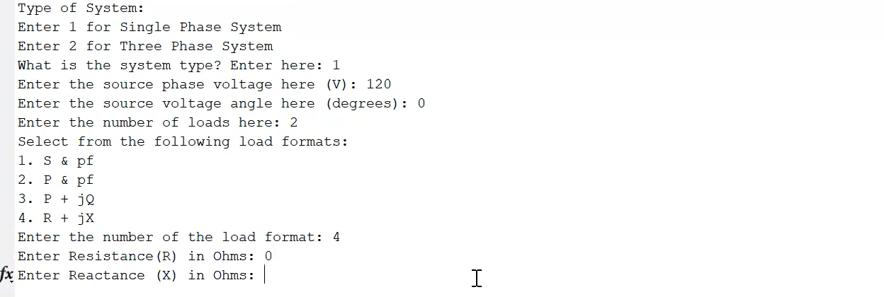 Solved Type of System: Enter 1 for Single Phase System Enter | Chegg.com