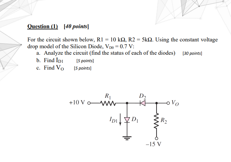 Solved Question (1) [40 points) For the circuit shown below, | Chegg.com