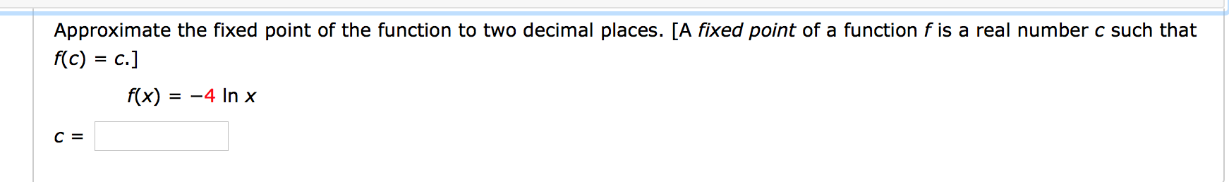 Solved Approximate the fixed point of the function to two | Chegg.com