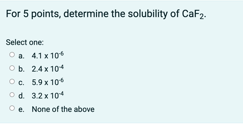 Solved For 5 points, determine the solubility of CaF2. | Chegg.com