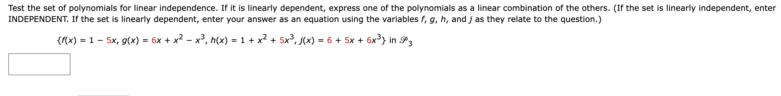 Solved Test the set of polynomials for linear independence. | Chegg.com
