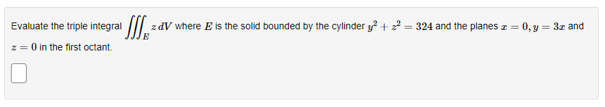 Solved Evaluate the triple integral ∭EzdV where E is the | Chegg.com