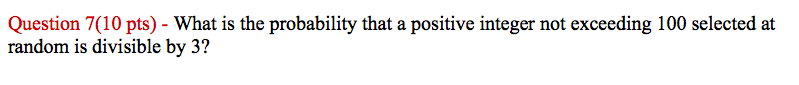 Solved Question 7(10 pts) - What is the probability that a | Chegg.com