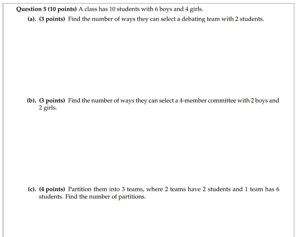 Solved Question 5 (10 points) A class has 10 students with 6 | Chegg.com