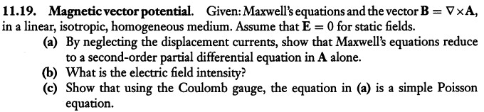 Solved 11.19. Magnetic vector potential. Given: Maxwell's | Chegg.com