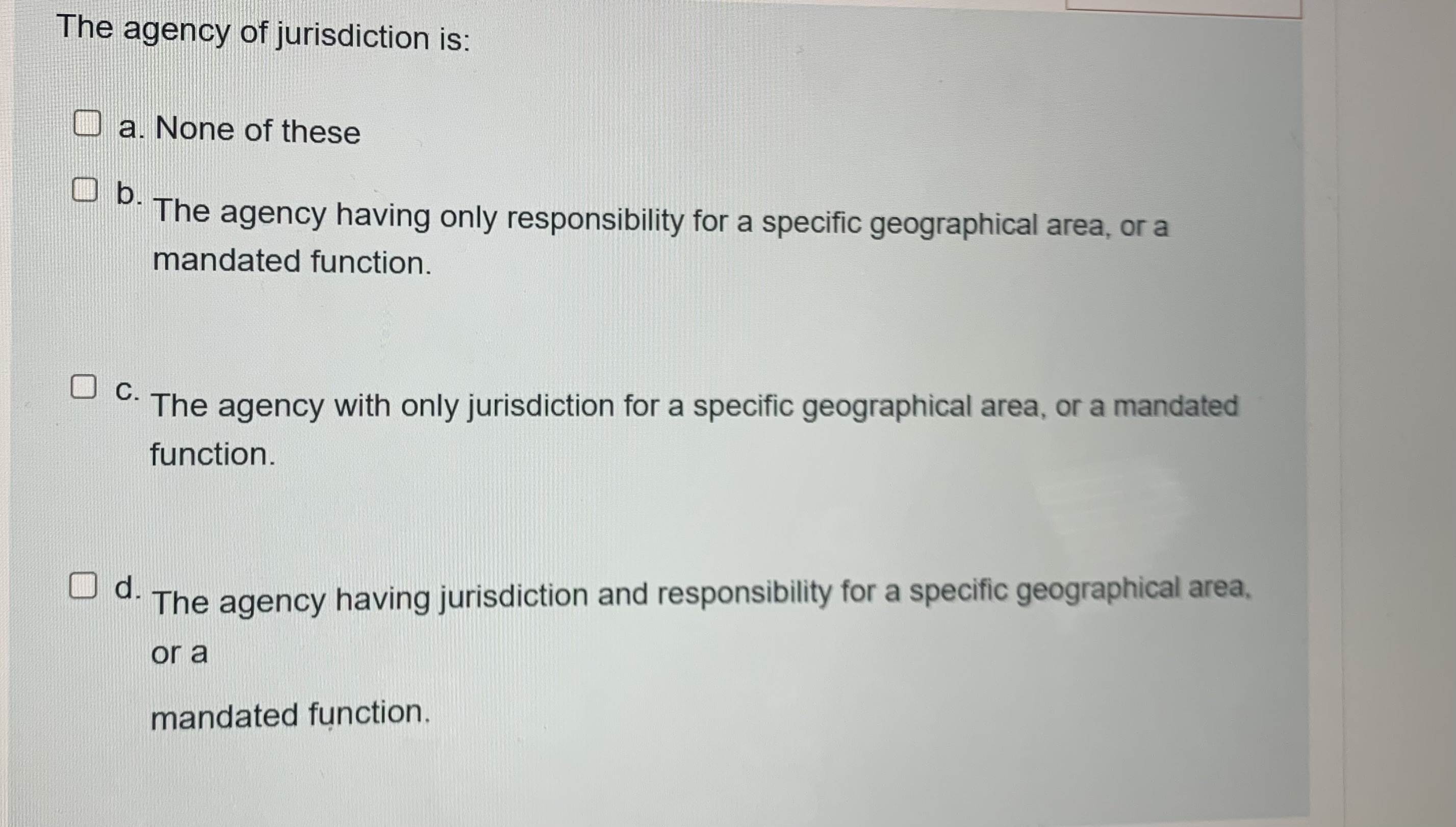 Solved The agency of jurisdiction is:a. ﻿None of theseb. | Chegg.com