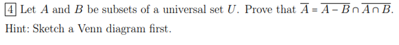 Solved 4 Let A and B be subsets of a universal set U. Prove | Chegg.com