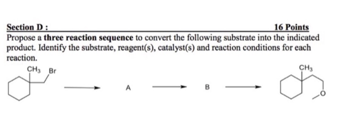 Solved Propose a three reaction sequence to convert the | Chegg.com