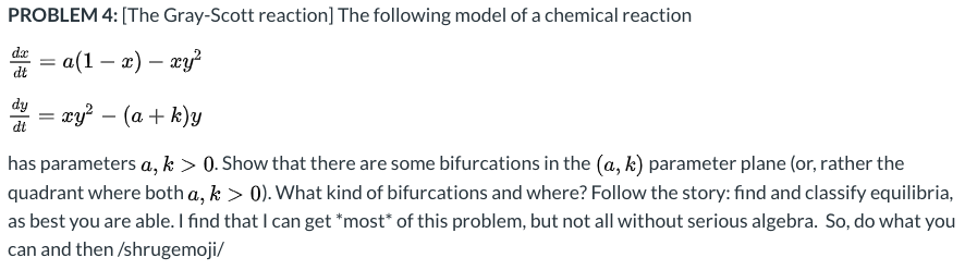 PROBLEM 4: [The Gray-Scott reaction] The following | Chegg.com
