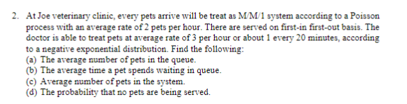 Solved At Joe veterinary clinic, every pets arrive will be | Chegg.com