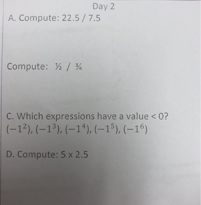 Solved Day 2 A. Compute: 22.5/7.5 Compute: 2 C. Which | Chegg.com