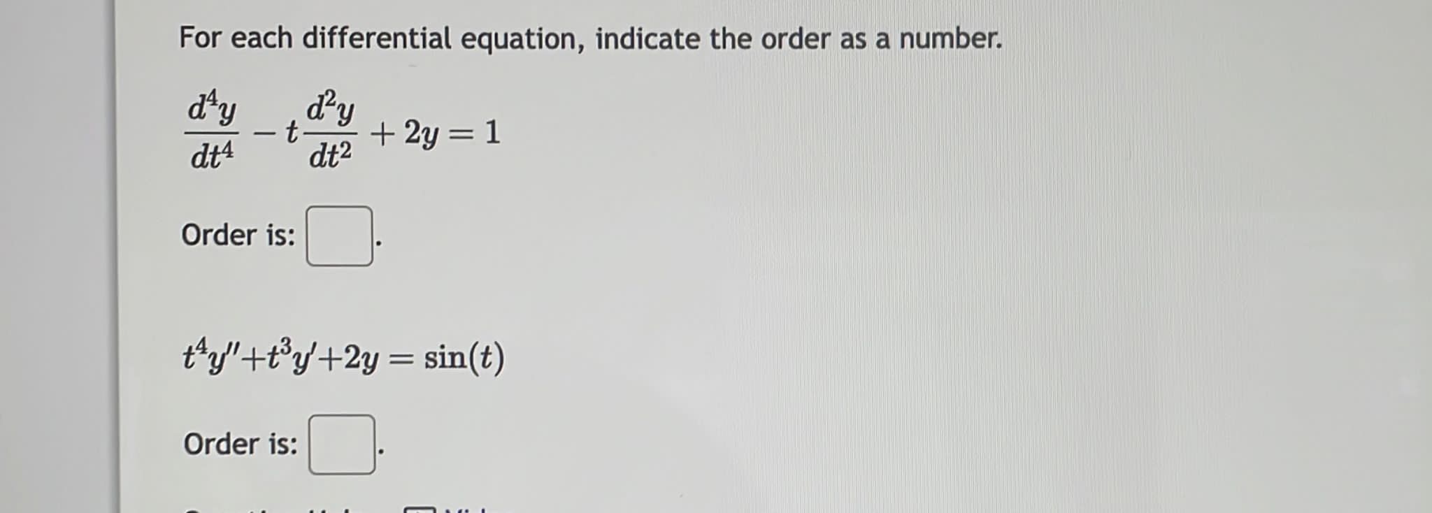 Solved For each differential equation, indicate the order as | Chegg.com