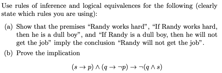 Solved Use Rules Of Inference And Logical Equivalences For 