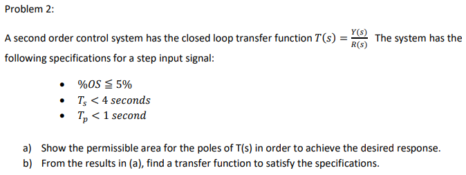 Solved Problem 2: Y(S) R(S) A second order control system | Chegg.com