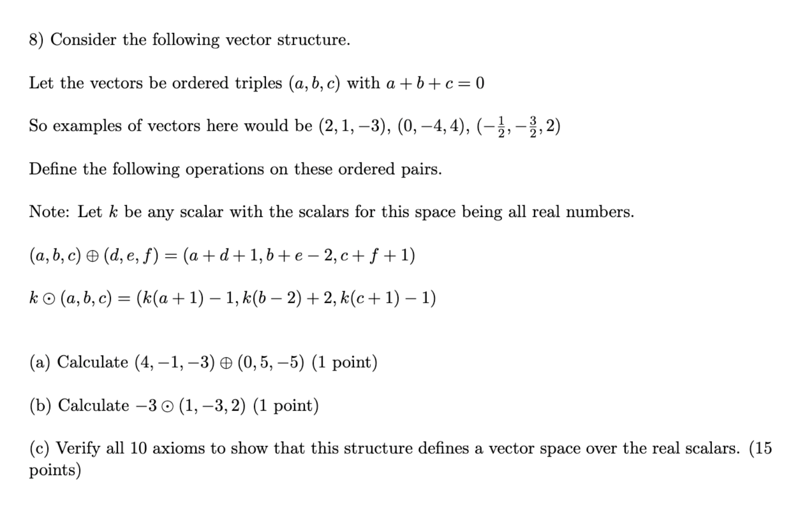 Solved 8) Consider the following vector structure. Let the | Chegg.com