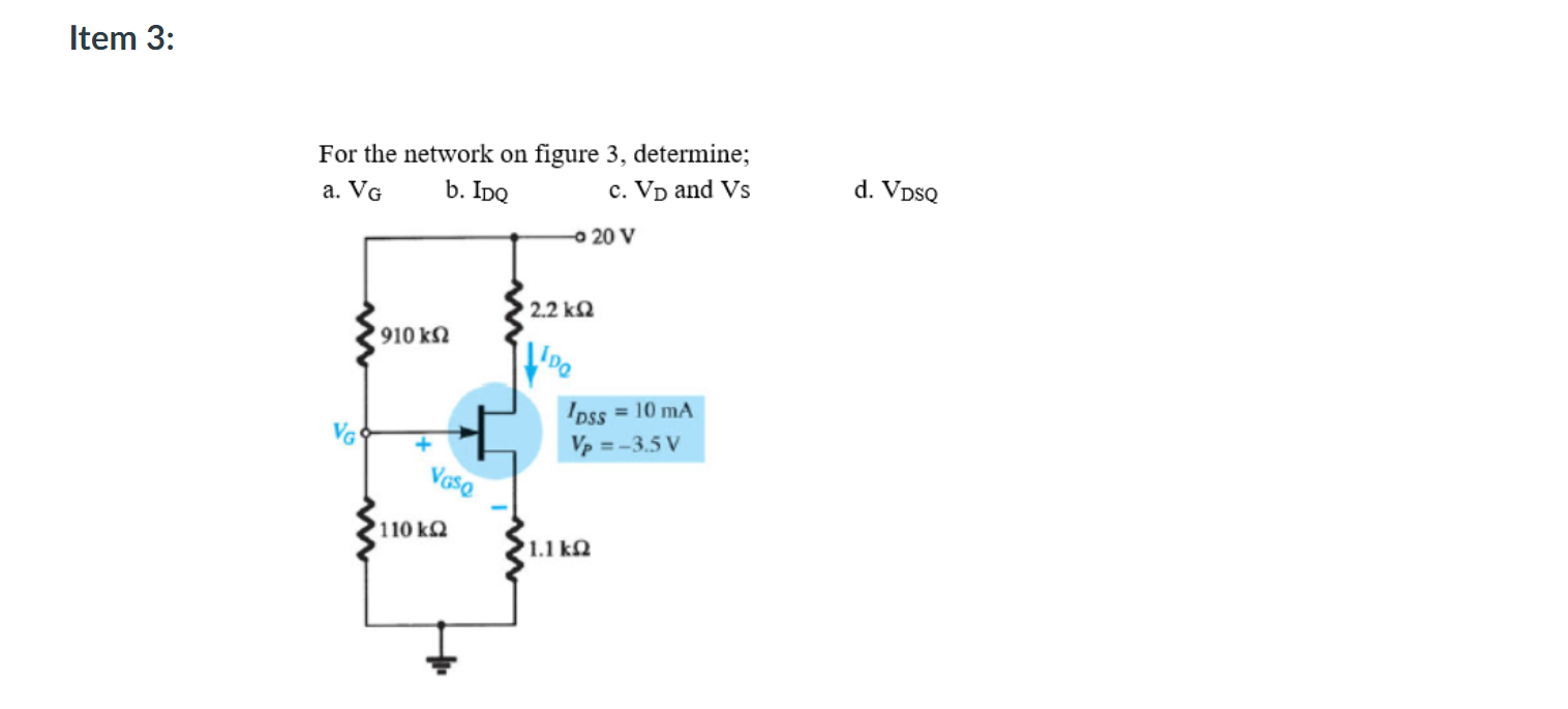 Solved Item 1: For the fixed-bias configuration on figure 1. | Chegg.com