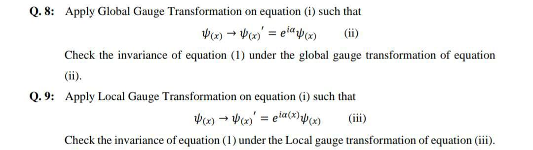 Solved Q. 8: Apply Global Gauge Transformation on equation | Chegg.com