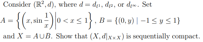 Solved Consider (R2,d), where d=dl1,dl2, or dl∞. Set | Chegg.com