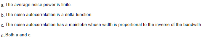 Solved a. The average noise power is finite. b. The noise | Chegg.com