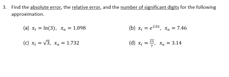 Solved 3. Find the absolute error, the relative error, and | Chegg.com