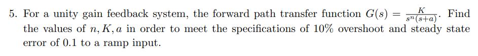 Solved 5. For a unity gain feedback system, the forward path | Chegg.com