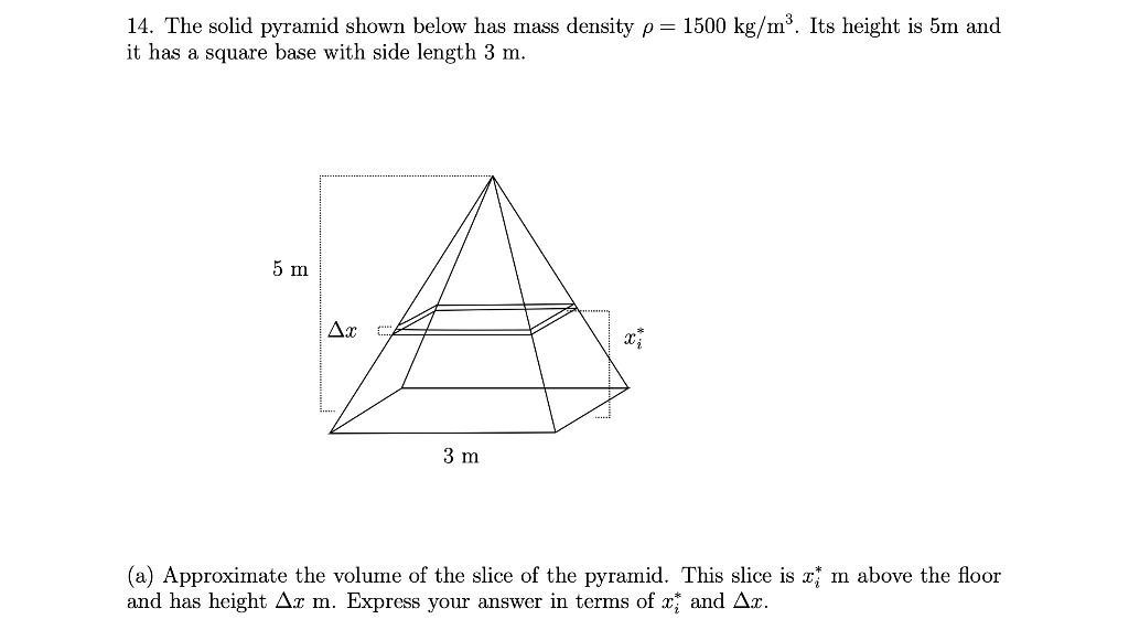 Solved 14. The solid pyramid shown below has mass density p= | Chegg.com