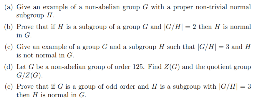 Solved (a) Give an example of a non-abelian group G with a | Chegg.com