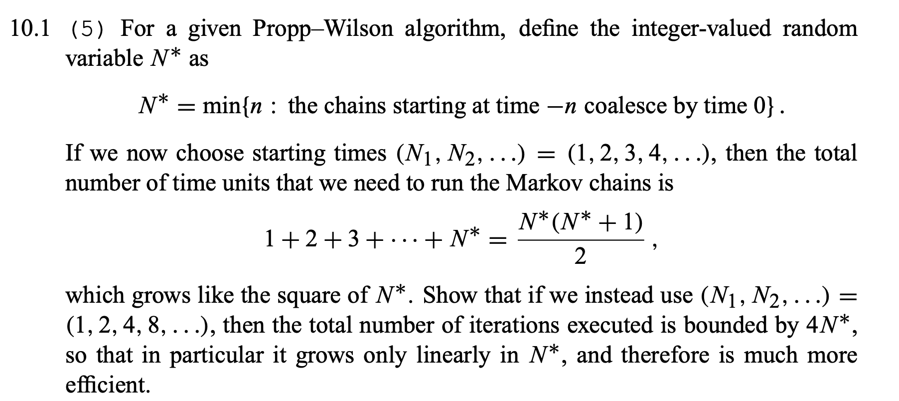 Solved 1 (5) For a given Propp-Wilson algorithm, define the | Chegg.com